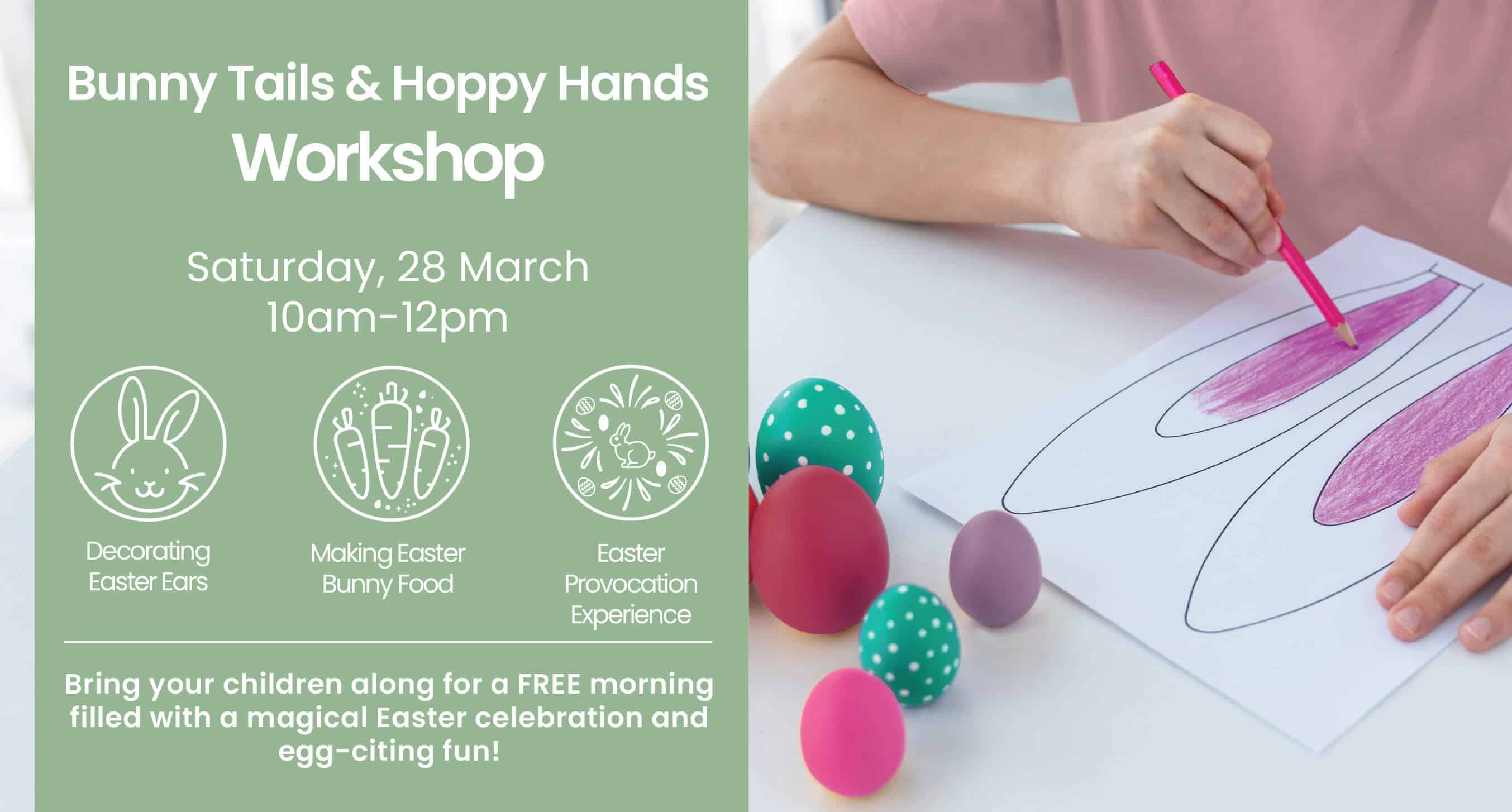 Bunny Tails & Hoppy Hands | Free Easter Workshop for Children